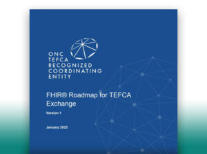 Three-Year FHIR Roadmap for TEFCA - ONC TEFCA RCE